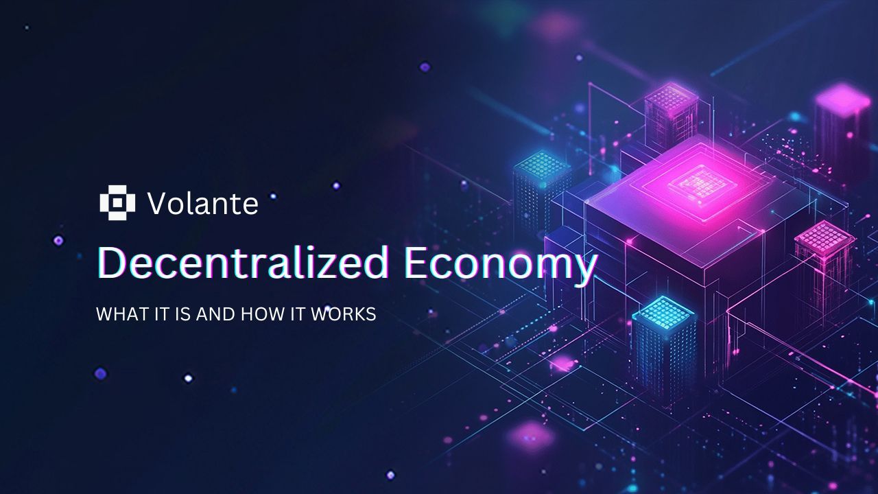Decentralization - The New Economy
